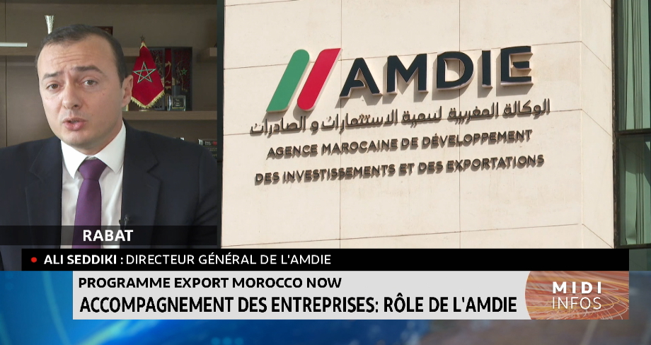 Export Morocco Now-Accompagnement des entreprises: le point sur le rôle ...