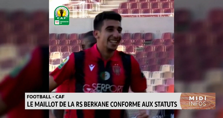 CAF : Le maillot de la RS Berkane conforme aux statuts